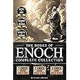 The Books of Enoch: Complete Collection - Featuring 1 Enoch, 2 Enoch, 3 Enoch, Original ...