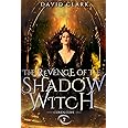 Amazon.com: The Revenge of the Shadow Witch (Coven Cove): 9798867315702 ...