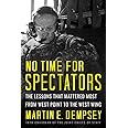 No Time For Spectators: The Lessons That Mattered Most From West Point ...