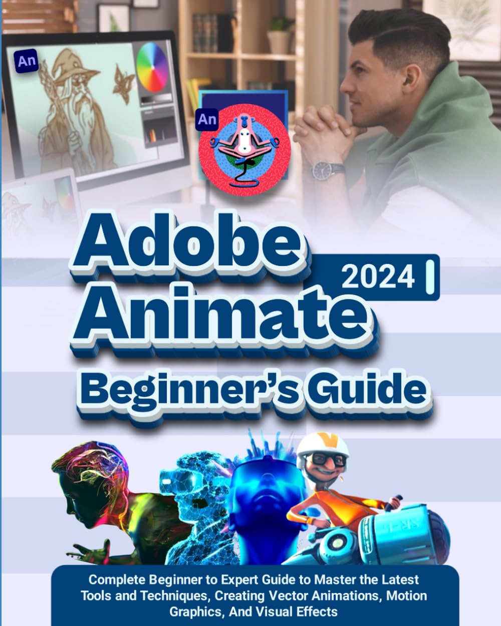 Mua Adobe Animate 2024 Beginner’s Guide: Complete Beginner to Expert ...