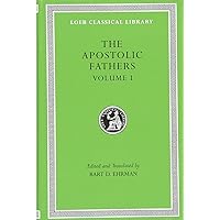 Amazon.com: The Apostolic Fathers, Vol. 1: I Clement, II Clement, Ignatius, Polycarp, Didache ...