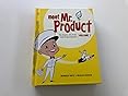 Meet Mr. Product, Vol. 1: The Graphic Art of the Advertising Character ...