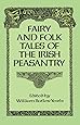 Fairy and Folk Tales of the Irish Peasantry: Amazon.ca: Yeats, William Butler: Books
