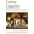 Latina Legacies: Identity, Biography, and Community (Viewpoints on American Culture): Ruiz ...