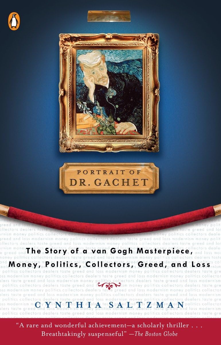 Mua Portrait of Dr. Gachet: The Story of a Van Gogh Masterpiece, Money ...