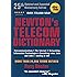 Newton's Telecom Dictionary: Telecommunications, Networking ...