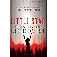 Little Star: A Novel: Lindqvist, John Ajvide: 9780312620516: Amazon.com ...