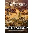 Wonders of the Invisible World: McKillip, Patricia A.: 9781616960872 ...