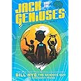 Jack and the Geniuses: At the Bottom of the World: Nye, Bill, Mone ...