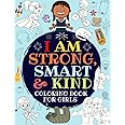 I Am Smart, Fierce and Amazing! A Coloring Book for Girls: Publishing ...