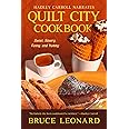 Quilt City Cookbook: A Companion to the Hadley Carroll Mysteries ...
