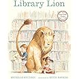 Library Lion: Knudsen, Michelle, Hawkes, Kevin: 9780545202824: Amazon ...
