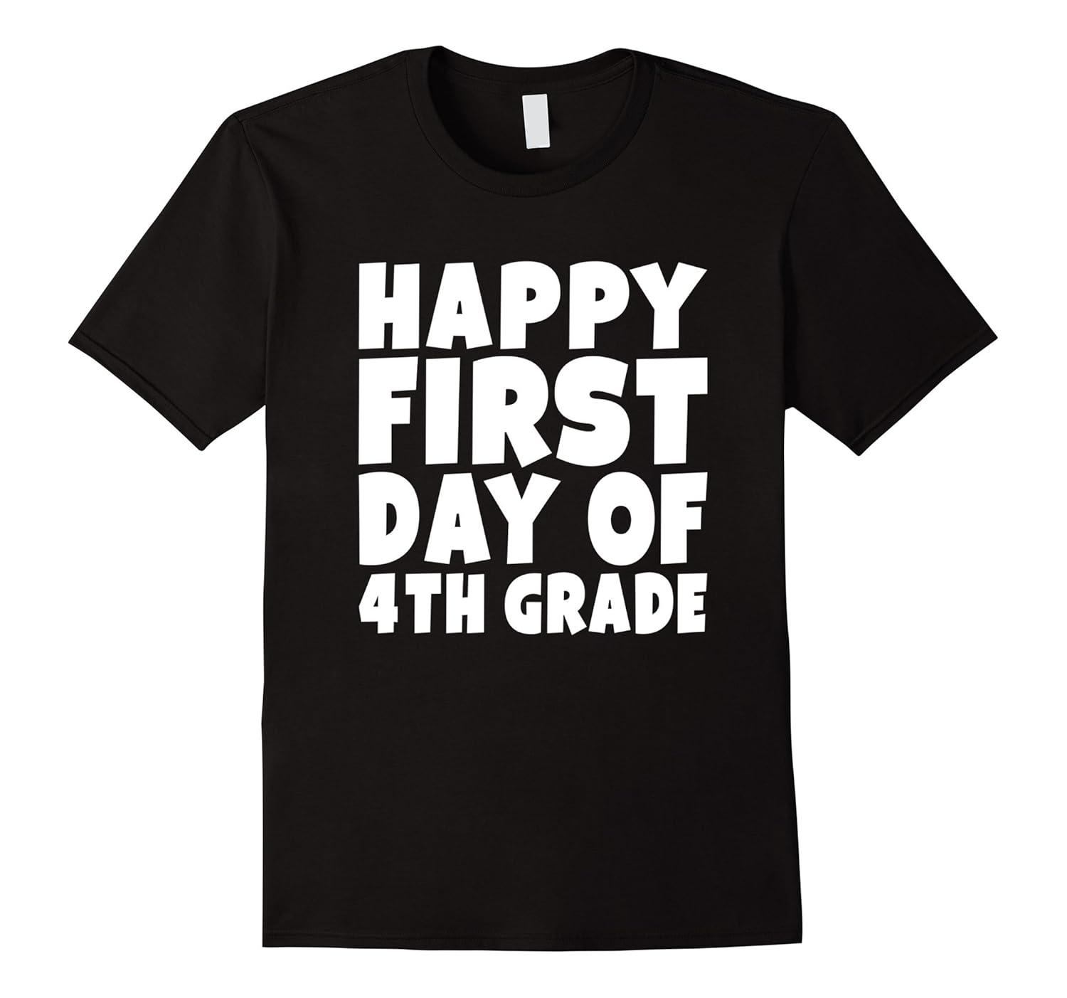 Happy First Day Of Fourth Grade School T Shirt For 4th Grade Hntee happy-first-day-of-fourth-grade-school-t-shirt-for-4th-grade-hntee