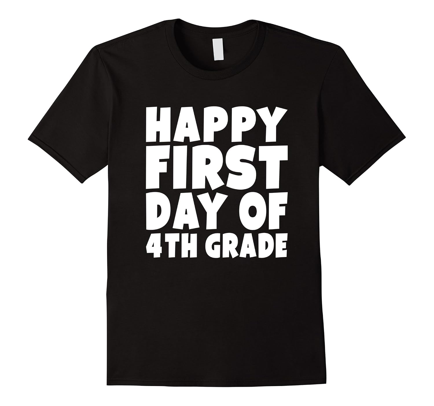 Happy First Day Of Fourth Grade School T Shirt For 4th Grade Hntee Happy First Day Of Fourth Grade School T Shirt For 4th Grade Hntee