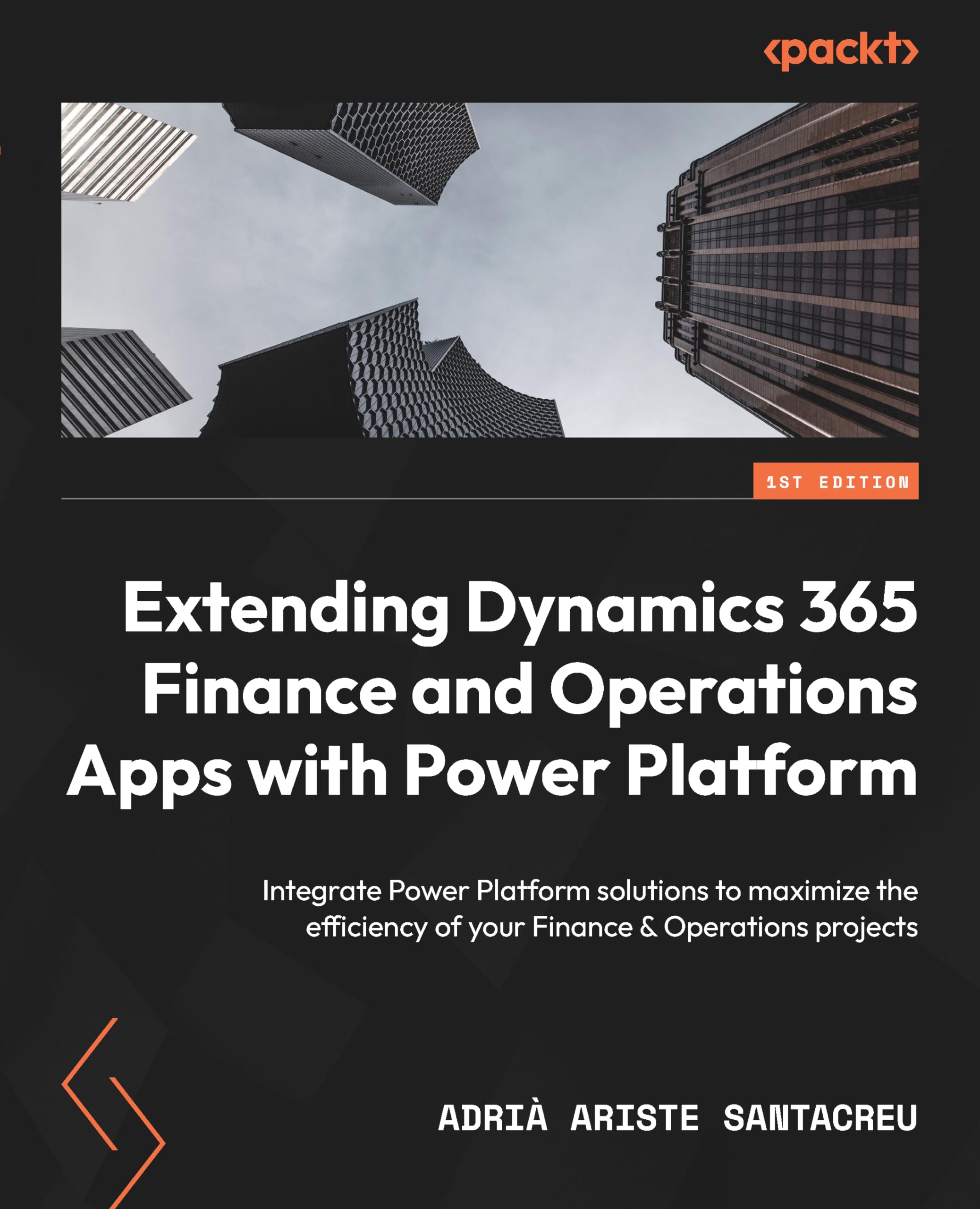 Mua Extending Dynamics 365 Finance and Operations Apps with Power Platform: Integrate Power ...