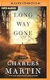 Long Way Gone: Charles Martin, Adam Verner: 9781531833350: Amazon.com ...