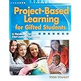 Amazon.com: Project-Based Learning for Gifted Students: A Handbook for ...