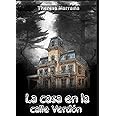 La casa en la calle Verdón (Spanish Edition): Marrama, Theresa ...
