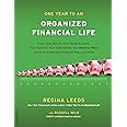 One Year to an Organized Financial Life: From Your Bills to Your Bank ...