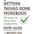 The Getting Things Done Workbook: 10 Moves to Stress-Free Productivity ...