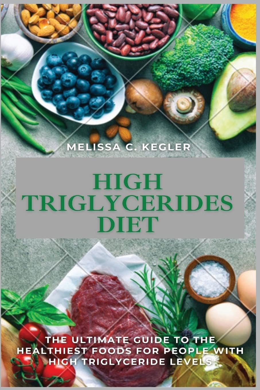 Mua High Triglycerides Diet: The Ultimate Guide To The Healthiest Foods ...