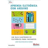 Primeiros Passos com o Arduino: A Plataforma de Prototipagem Eletrônica ...