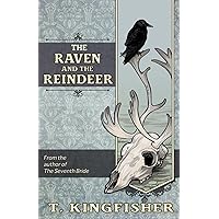 The Raven The Reindeer Kingfisher T Vernon Ursula 9781614505839