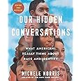 Our Hidden Conversations: What Americans Really Think About Race and ...