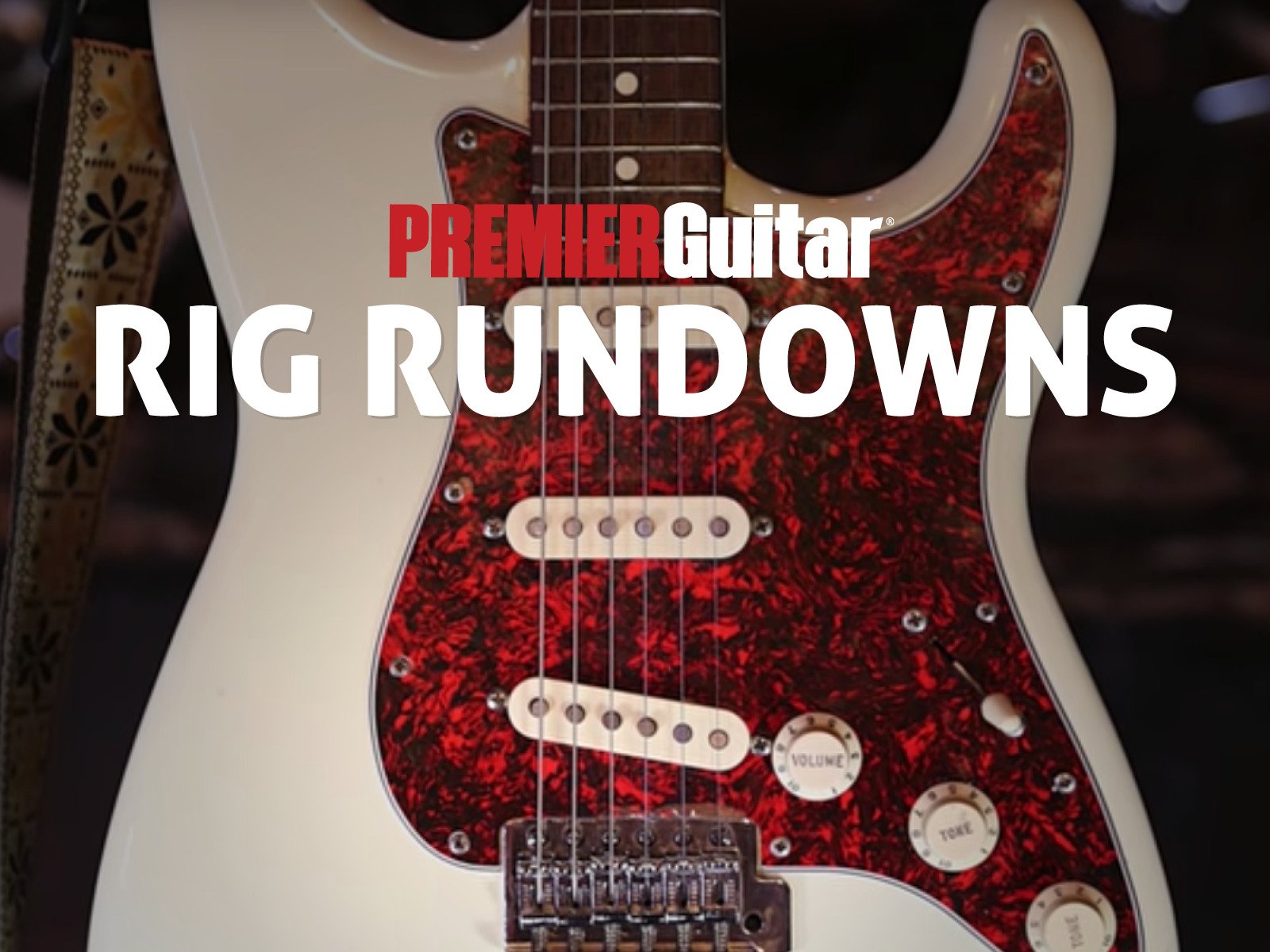 Watch Premier Guitar Rig Rundown | Prime Video