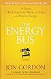 The Energy Bus: 10 Rules to Fuel Your Life, Work, and Team with ...