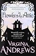 Flowers in the Attic (Dollanganger Family): Amazon.co.uk: Virginia Andrews: 8601404276569: Books