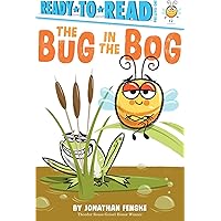 Amazon.com: The Bug in the Bog: Ready-to-Read Pre-Level 1: 9781534477230: Fenske, Jonathan ...