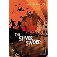 The Silver Sword: Serraillier, Ian: 9780099572855: Amazon.com: Books