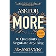 Amazon.com: Ask for More: 10 Questions to Negotiate Anything ...