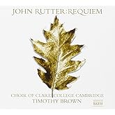 John Rutter, Cambridge Singers - Rutter: Requiem - Amazon.com Music