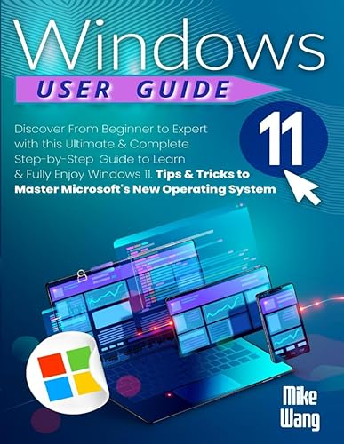 Windows 11 User Guide: Discover From Beginner to Expert with this ...