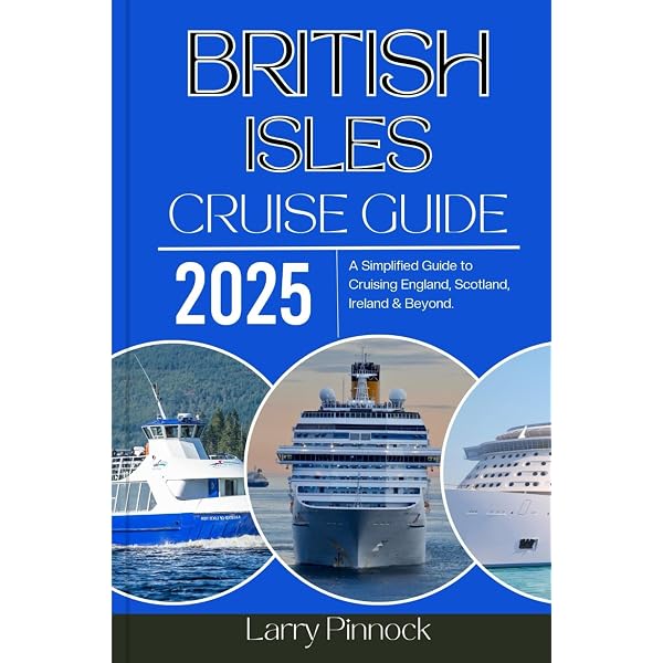 Great britain cruises 2025 photos - Lontgrouptravel.com