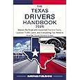 THE TEXAS DRIVERS HANDBOOK 2025: Master the Road with Essential ...