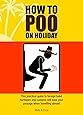 How to Poo on a Date: The Lovers Guide to Toilet Etiquette: Amazon.co ...