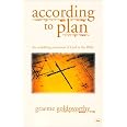 According to Plan - The unfolding revelation of God in the Bible ...