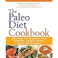 The Paleo Diet Cookbook: More Than 150 Recipes for Paleo Breakfasts ...