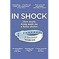 In Shock: My Journey from Death to Recovery and the Redemptive Power of ...