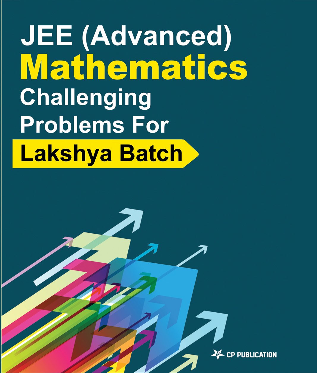Challenging Problem In Mathematics For JEE Advanced By Career Point Challenging Problem In Mathematics For JEE Advanced By Career Point