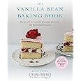 The Vanilla Bean Baking Book: Recipes for Irresistible Everyday ...