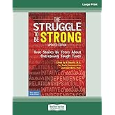 Amazon.com: The Struggle to Be Strong: True Stories by Teens About ...