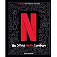 Amazon.com: The Official Netflix Cookbook: 70 Recipes from Your TV to ...