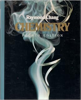Chemistry, Fourth Edition 4th edition by Chang, Raymond (1990 ...
