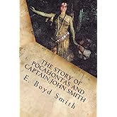 Pocahontas and Captain John Smith: The Story of the Virginia Colony ...