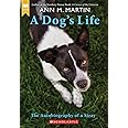 A Dog's Life: Autobiography of a Stray: Ann M. Martin: 9780439717007 ...
