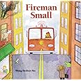 Amazon.com: Fireman Small: 9780395816592: Yee, Wong Herbert, Yee, Wong ...